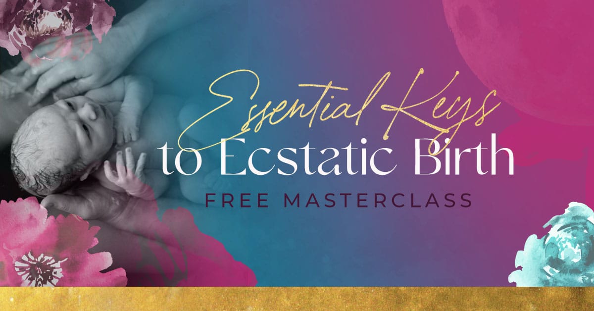 Essential Keys to Ecstatic Birth - Optin - Ecstatic Birth